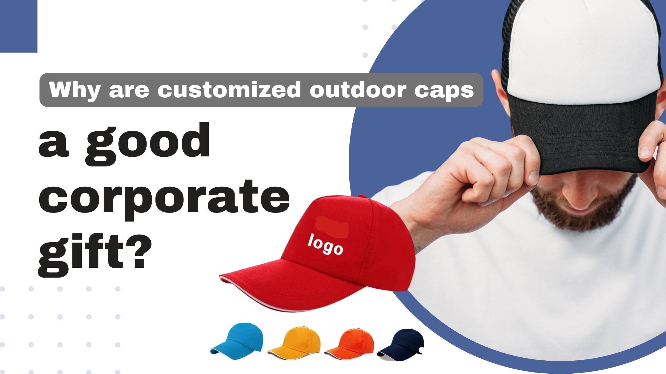 Why are customized outdoor caps a good corporate gift? - Corporate ...